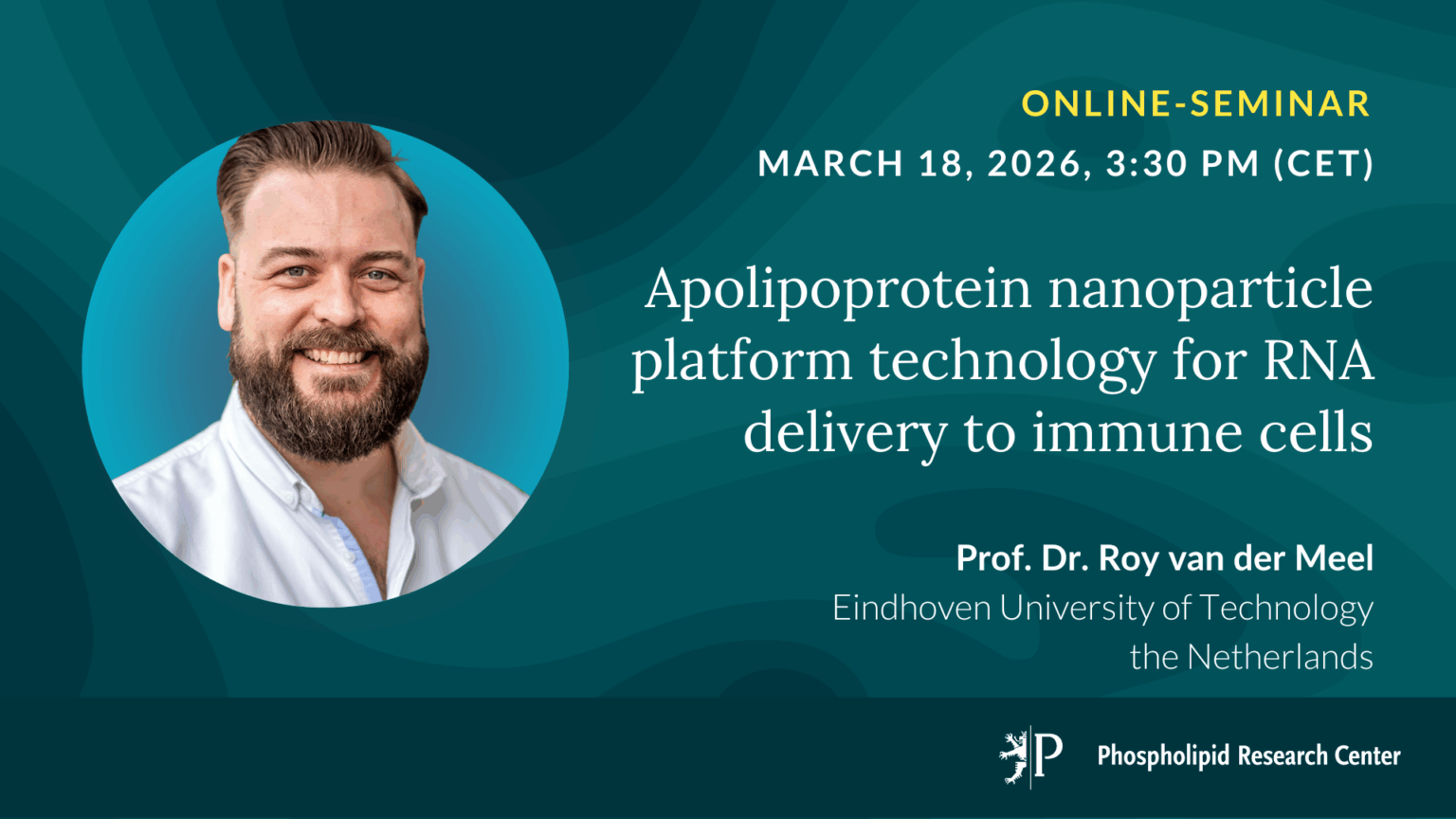 Webinar March 2026 - Prof. van der Meel - Phospholipid Research Center